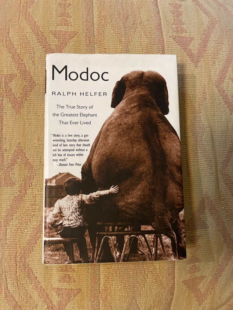 Modoc: The True Story of the Greatest Elephant That Ever Lived - Ralph ...
