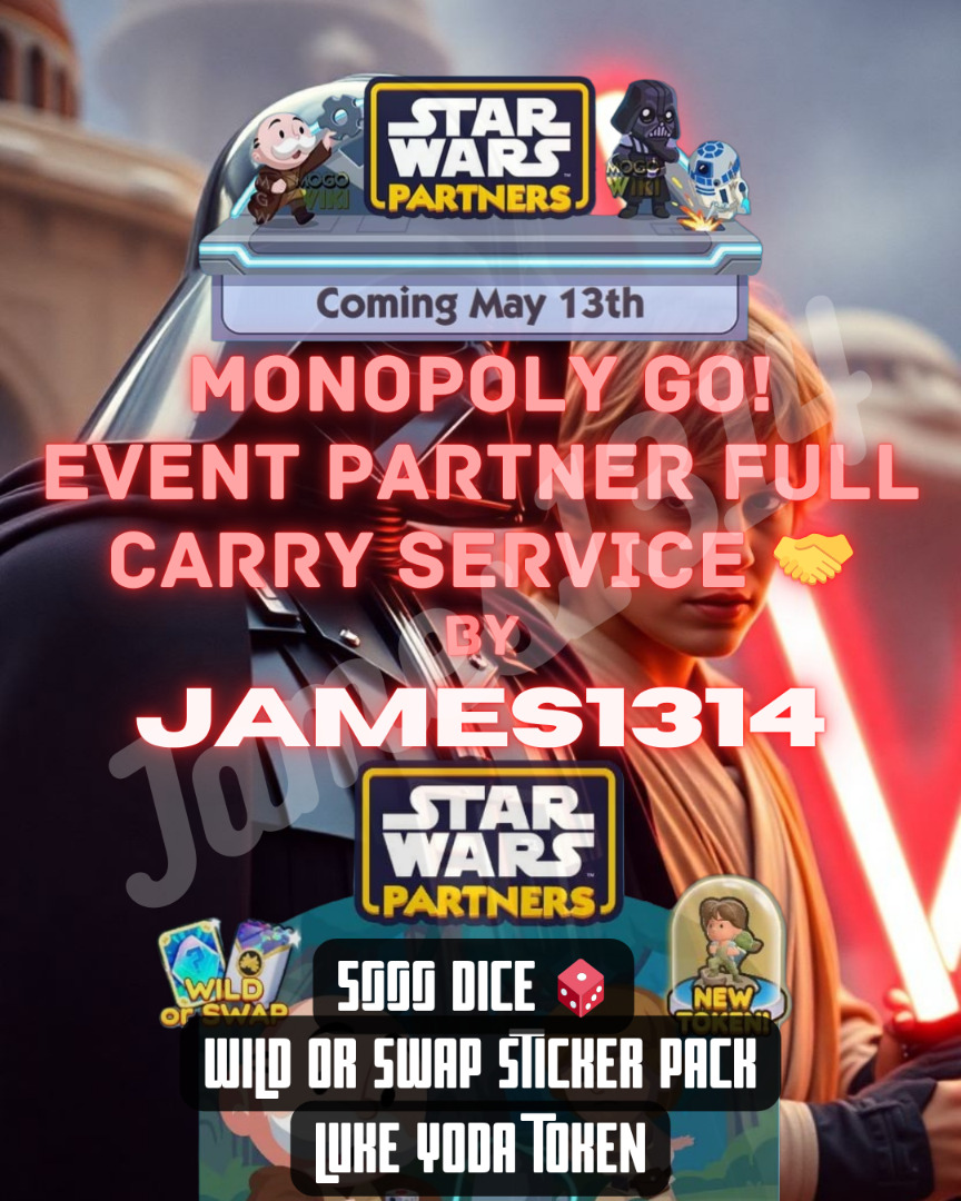 Star Wars Partners event ! Monopoly Go! Full Carry service, Hobbies ...