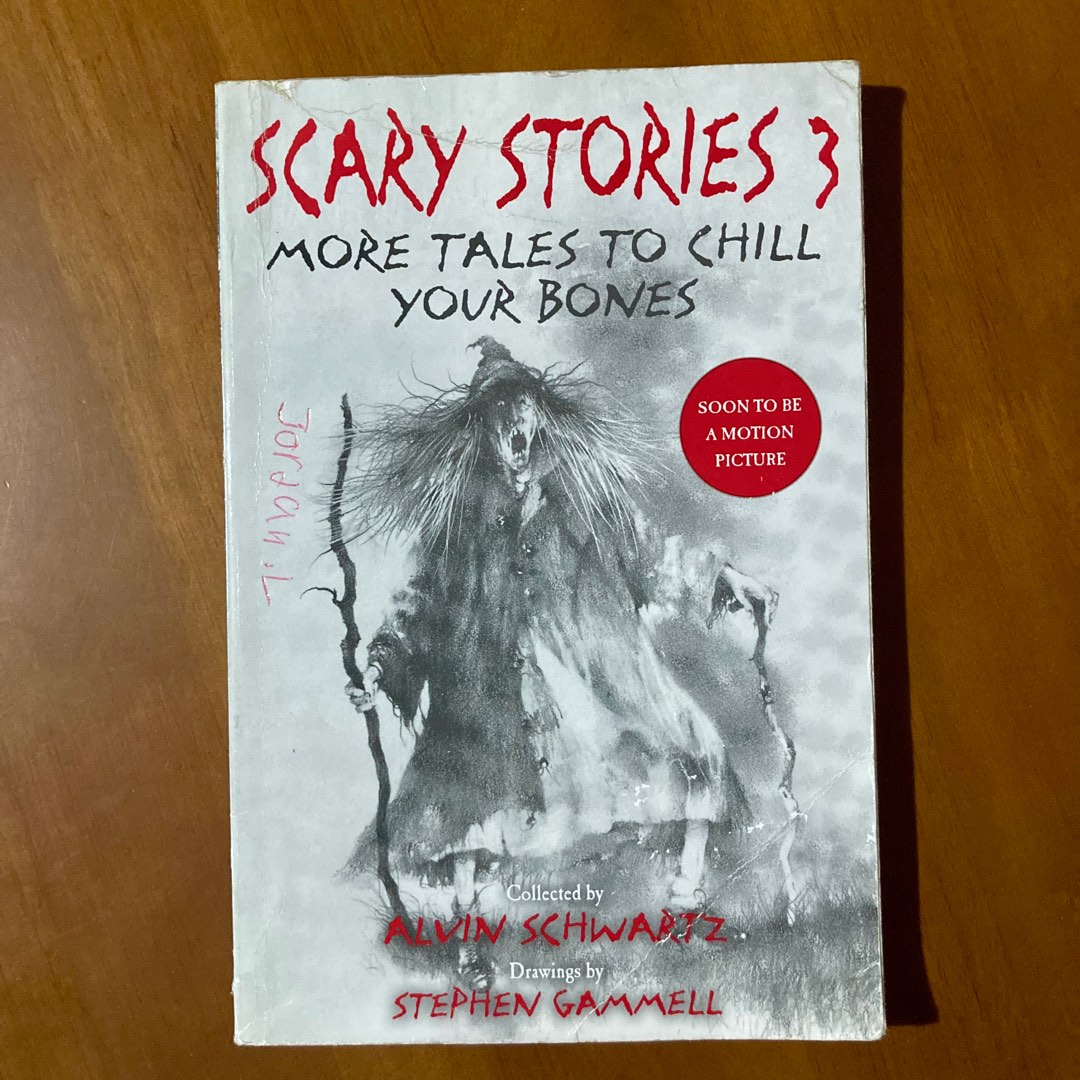 Scary Stories 3: More Tales To Chill Your Bones Collected by Alvin ...