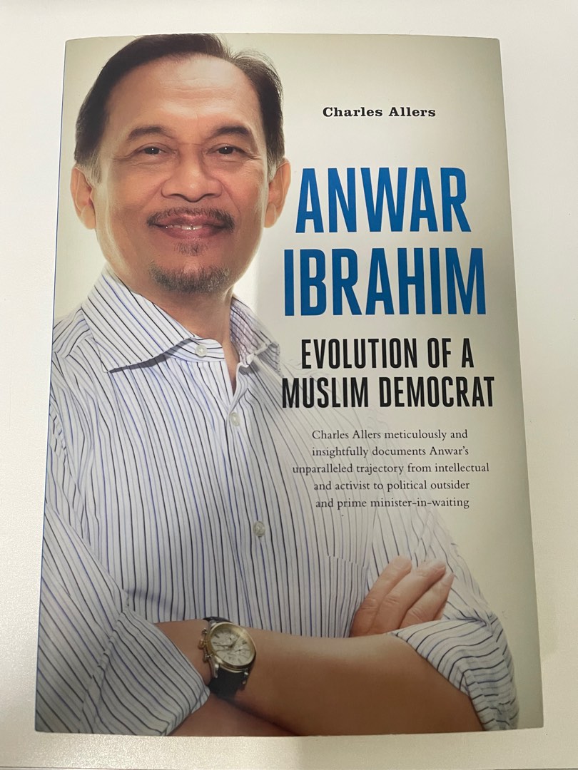Anwar Ibrahim: Evolution of a Muslim Democrat, Hobbies & Toys, Books ...
