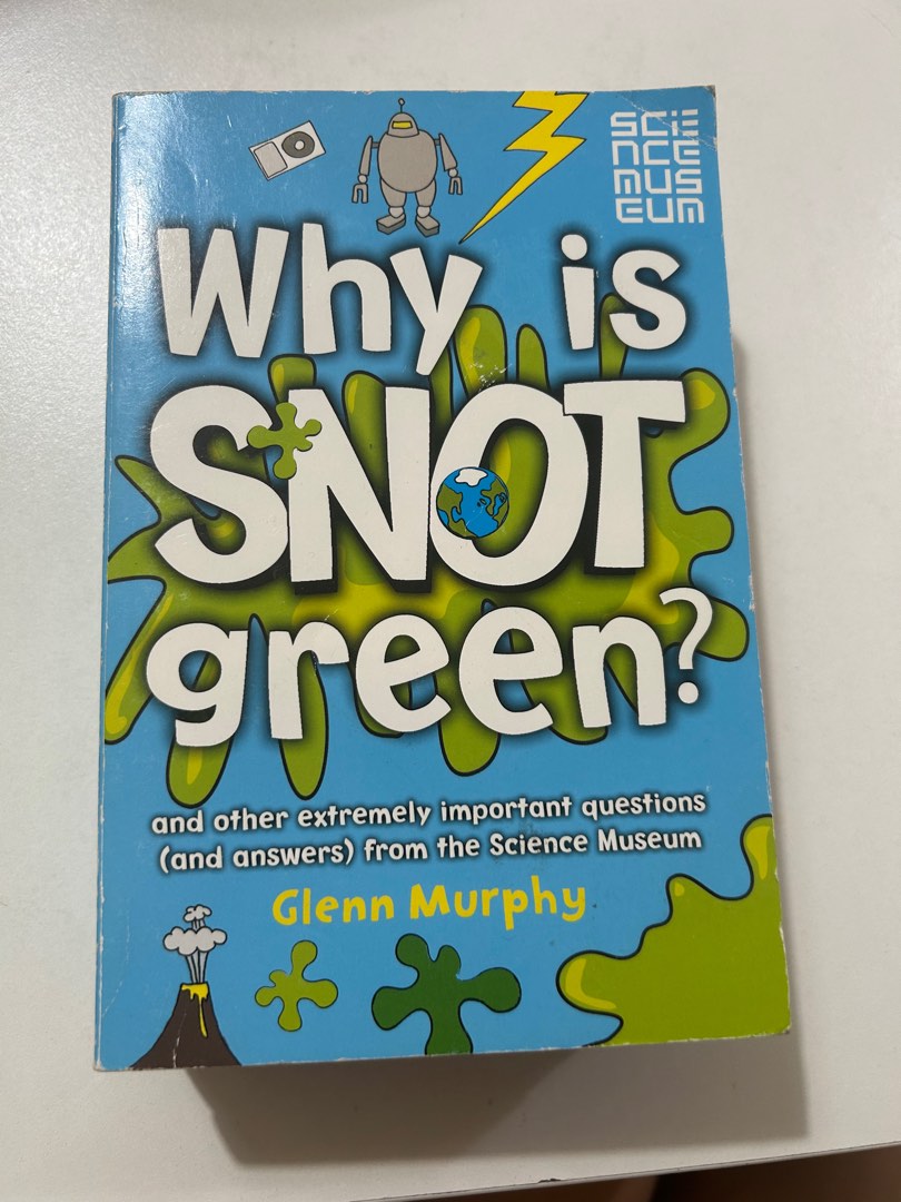 Science Museum Book Why is Snot Green?, Hobbies & Toys, Books ...