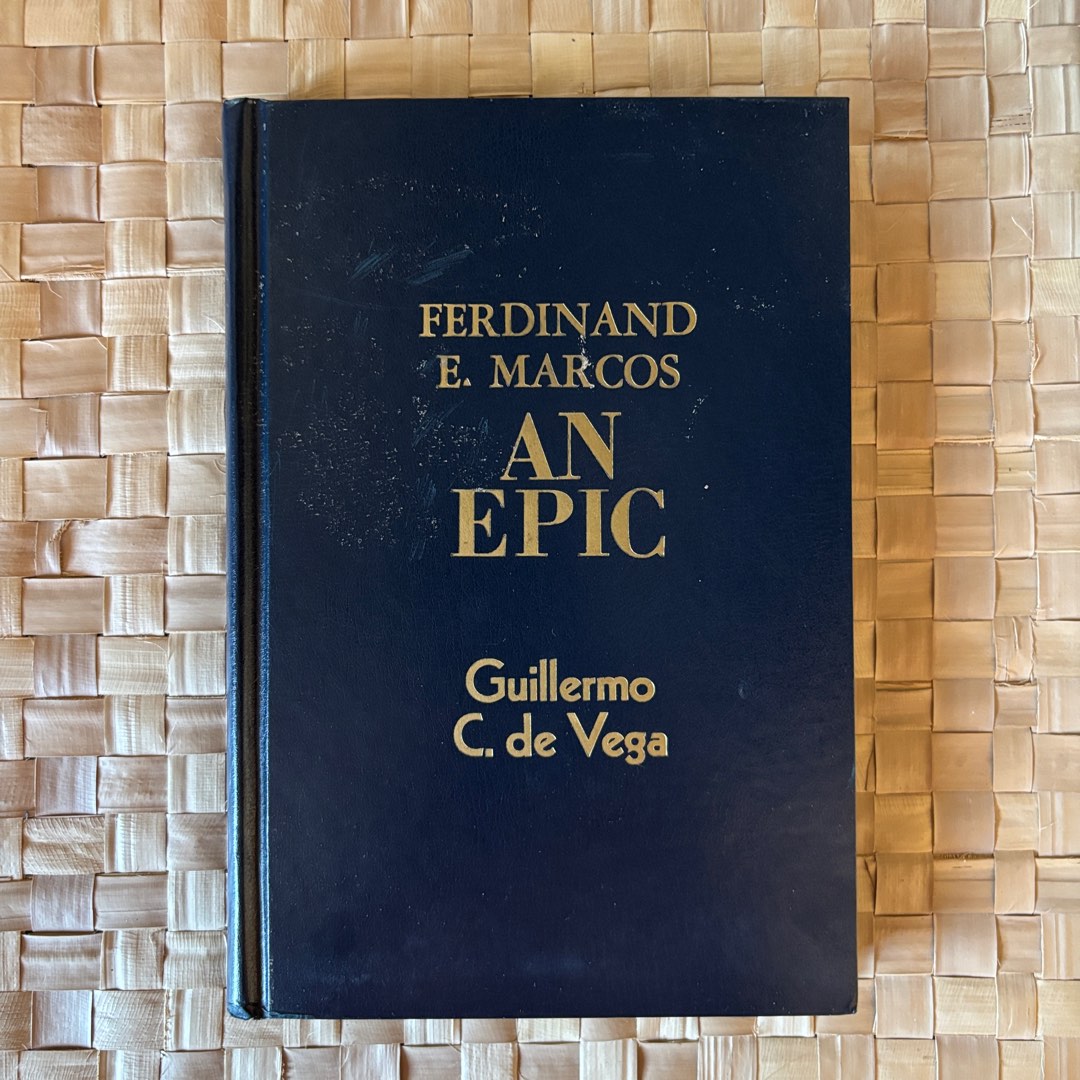 Ferdinand E. Marcos: An Epic by Guillermo C. de Vega. With signed ...