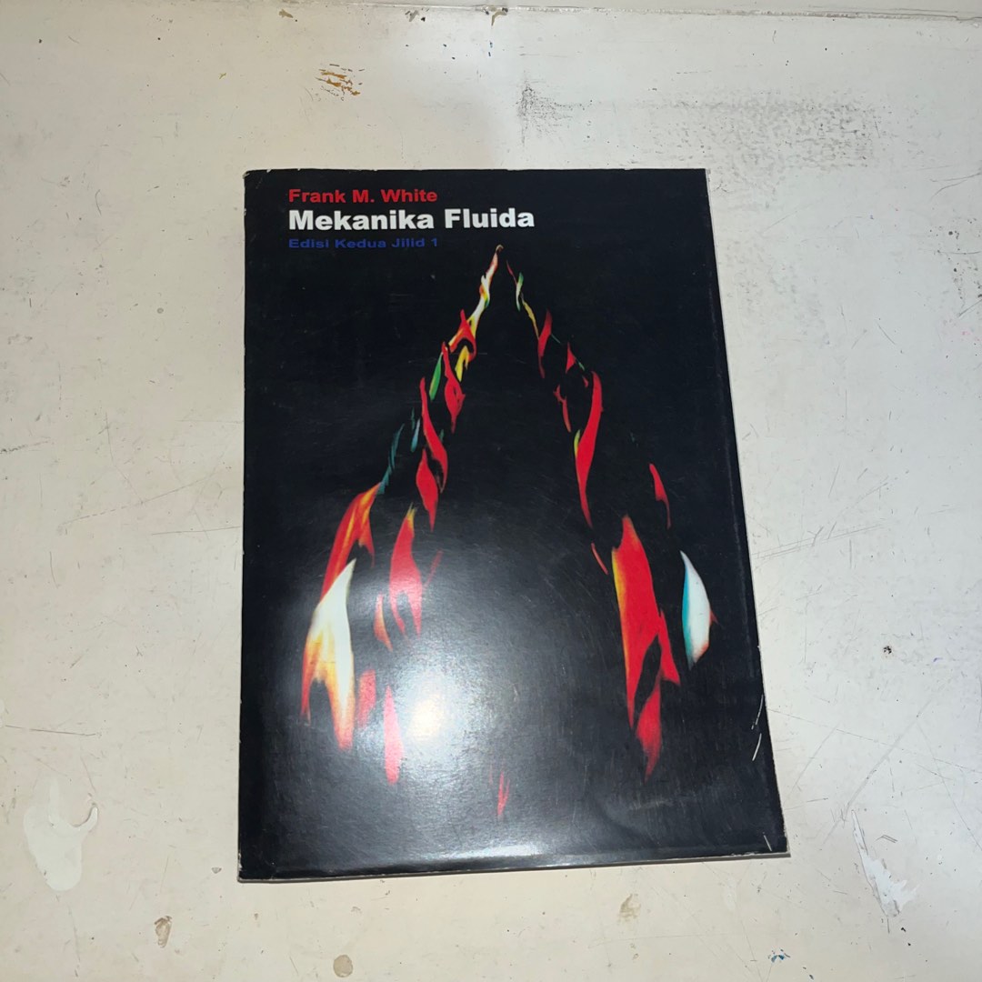 Buku Mekanika Fluida Edisi kedua Jilid 1, Buku & Alat Tulis, Buku Pelajaran di Carousell