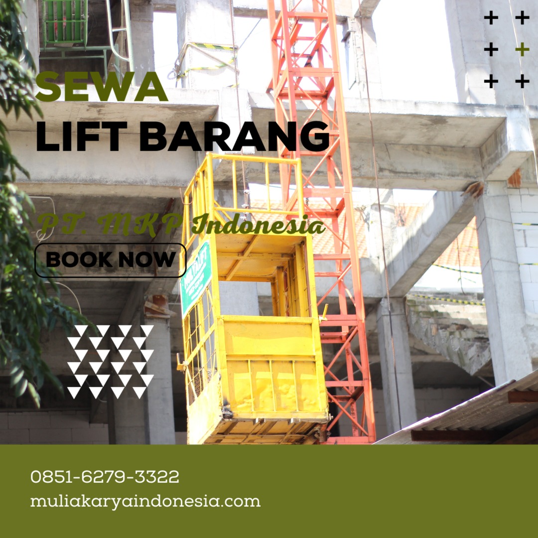 Lift Barang Sewa, Sewa Lift Barang Untuk Proyek KOTA MADIUN, Ukuran ...