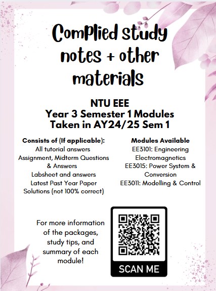 NTU EEE Course Materials Year 3 Sem 1 - Most Recent (AY24/25 Sem 1) EE3101 EE3015 EE3011 ...
