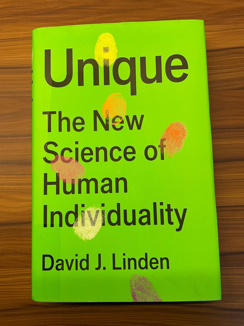 Unique The New Science of Human Individuality by David J. Linden ...