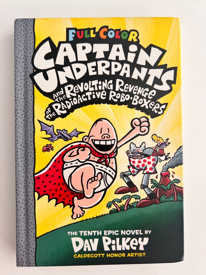 Captain Underpants 10 and The Revolting Revenge of The Radioactive Robo ...