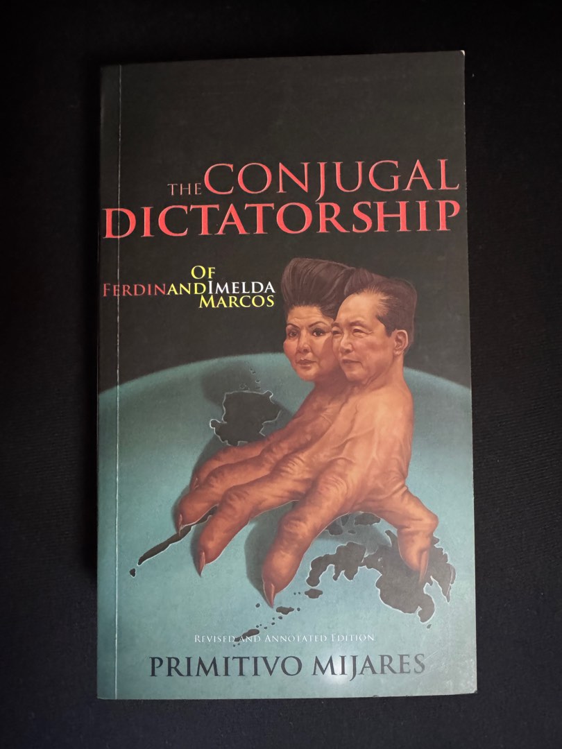 The Conjugal Dictatorship of Ferdinand and Imelda Marcos by Primitivo ...