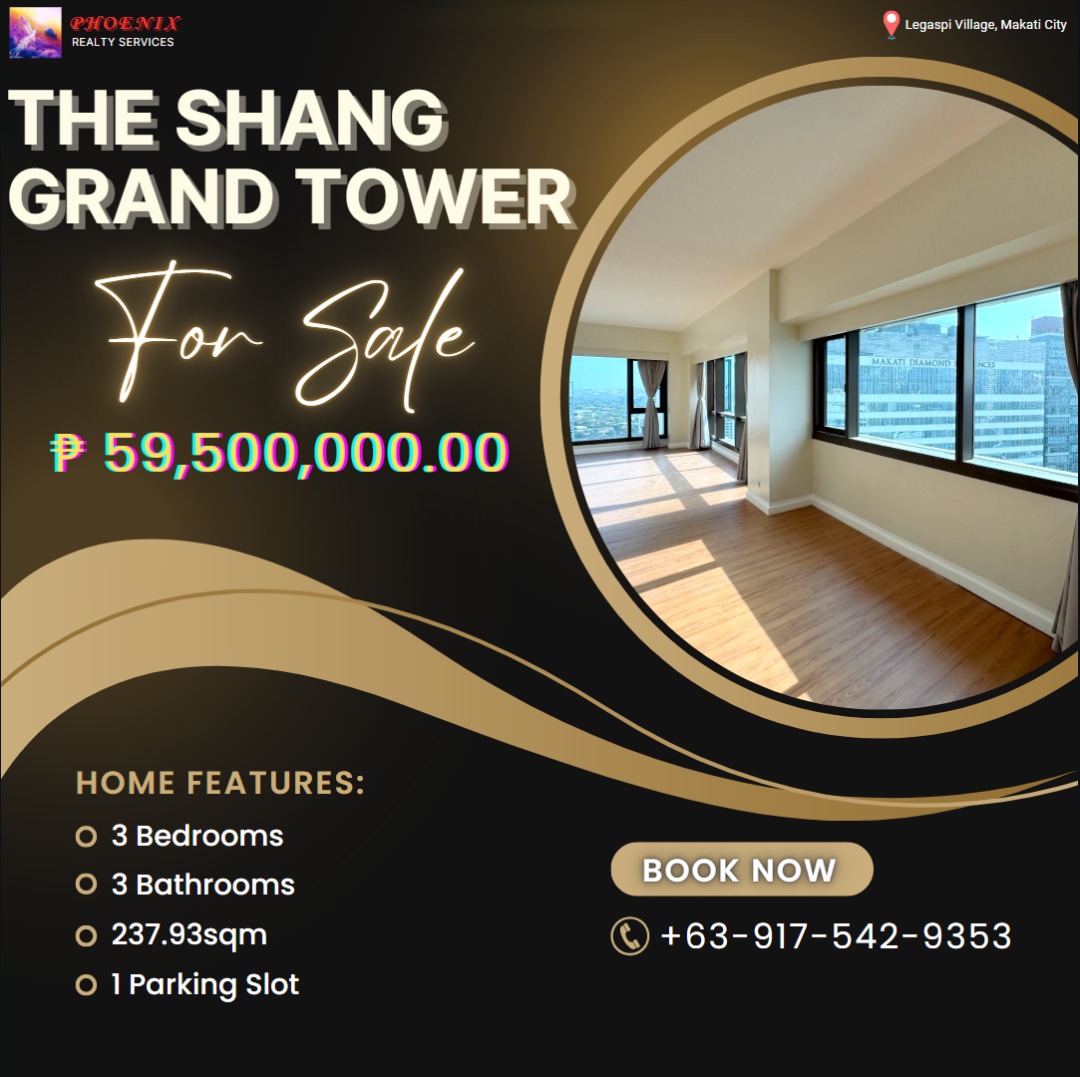 For SALE: 3-Bedroom Condo Unit at The Shang Grand Tower Legaspi Village ...