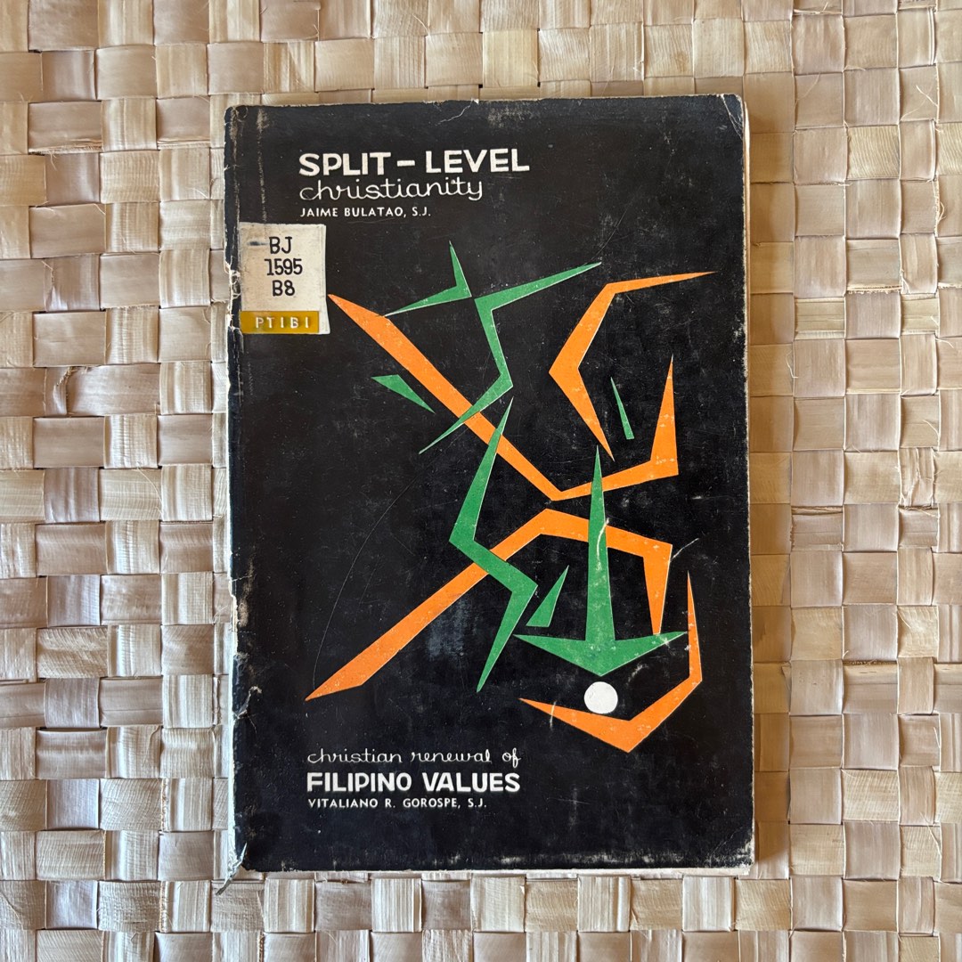 Split-Level Christianity by Jaime Bulatao, S.J. and Christian Renewal of Filipino Values by ...