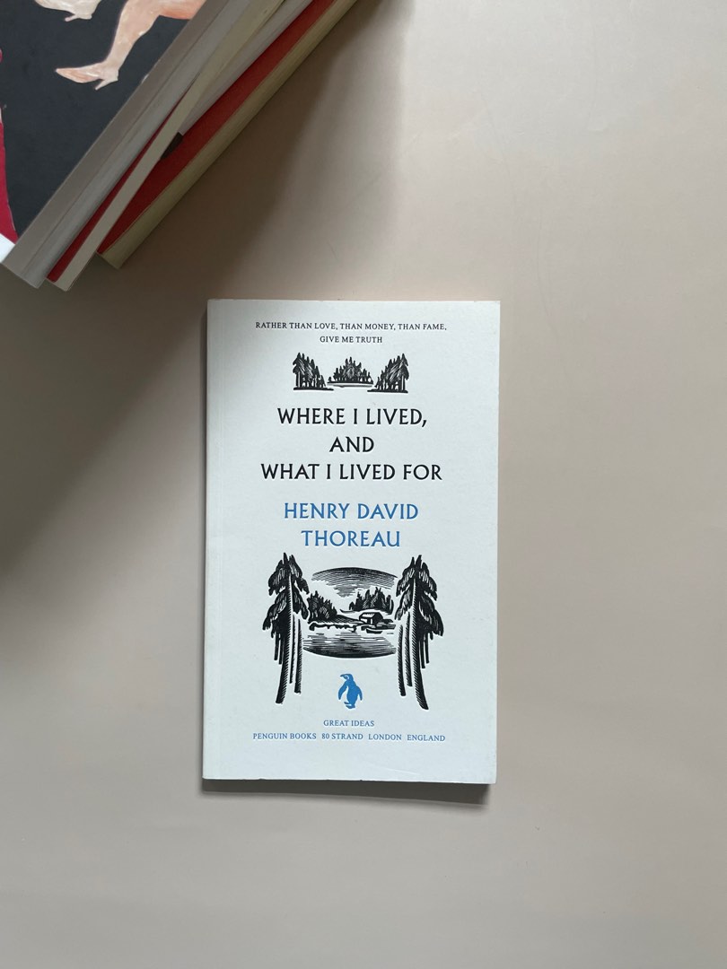 Where I Lived and What I Lived For by Henry David Thoreau, Hobbies ...