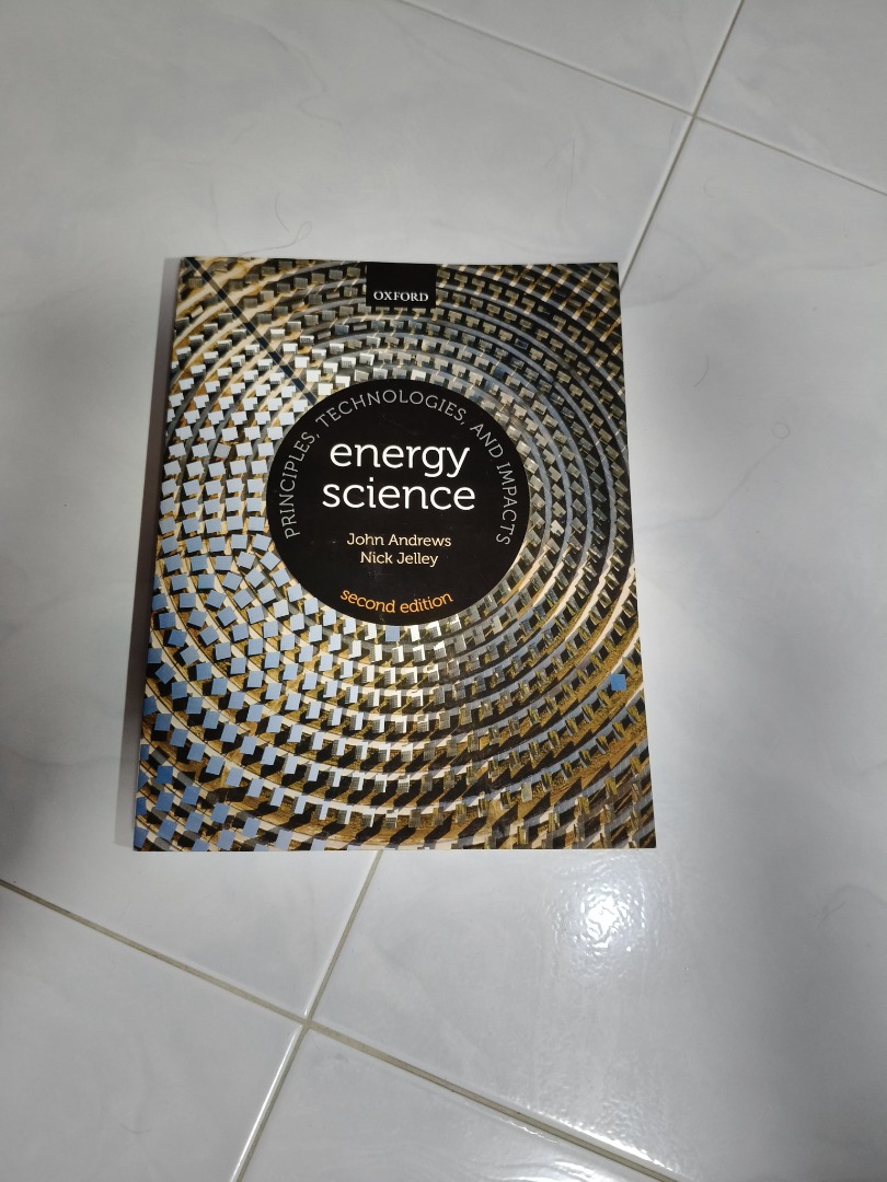 Principles, Technologies, and Impacts Energy Science (Second Edition ...