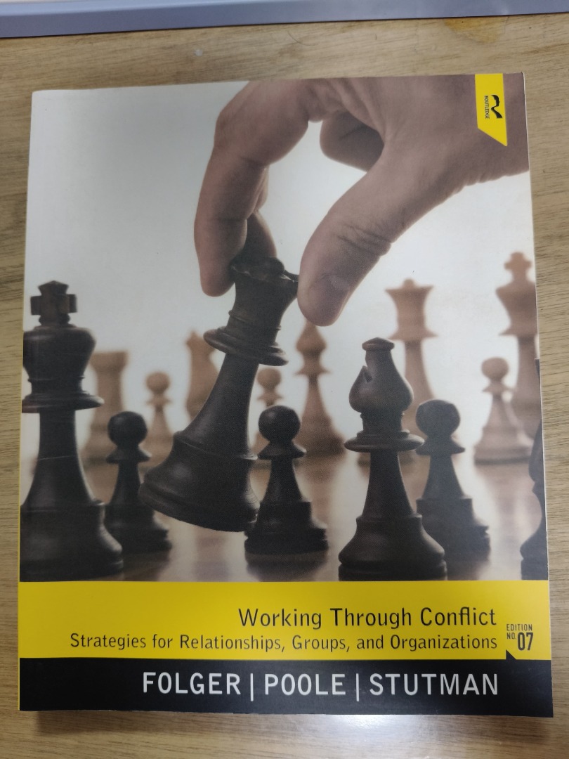 Working Through Conflict Strategies for Relationships, Groups and ...