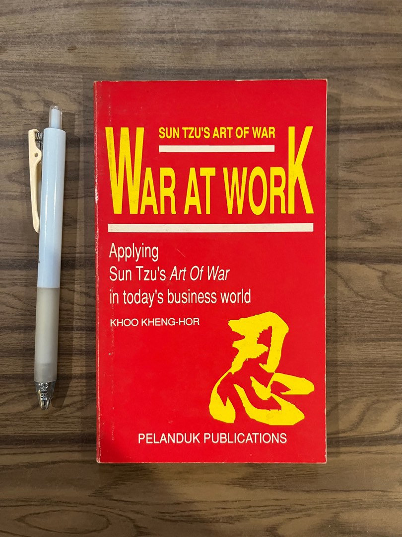 War at Work / Sun Tzu’s Art of War / 1993 Pelanduk Publications ...