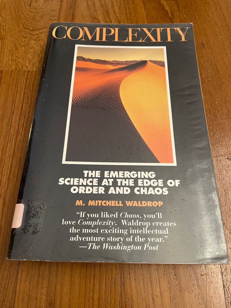 Complexity - The Emerging Science At The Edge of Order And Chaos ...