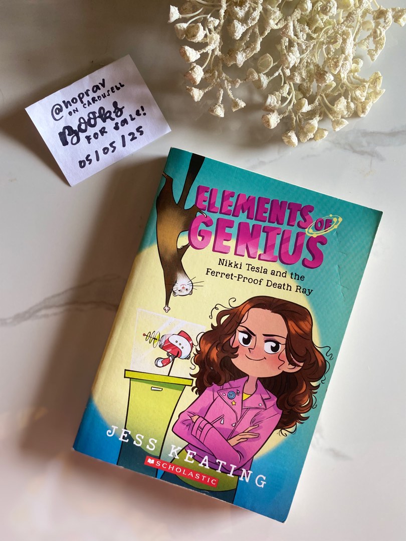 ELEMENTS OF FENIUS Nikki Tesla and the Ferret-Proof Death Ray Book ...