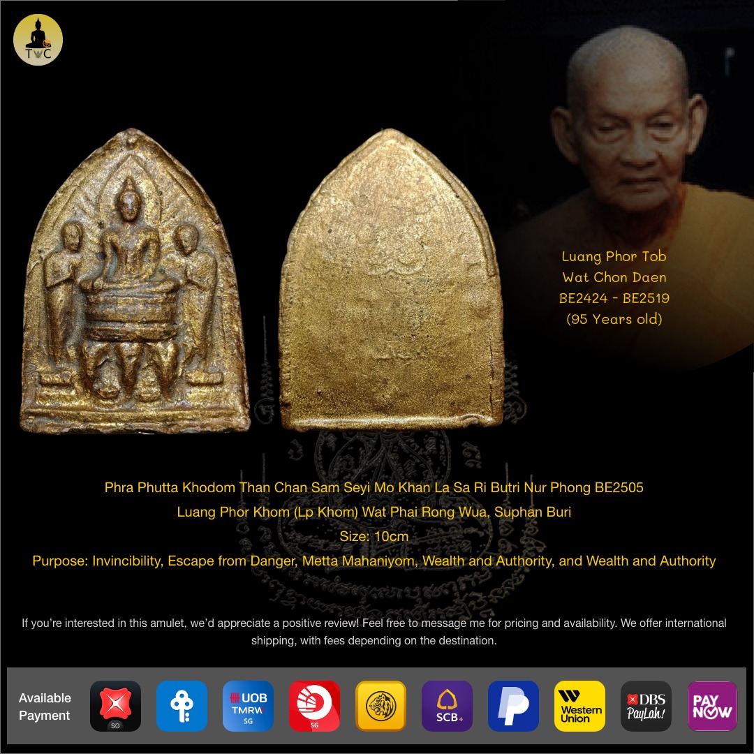 Phra Phutta Khodom Than Chan Sam Seyi Mo Khan La Sa Ri Butri Nur Phong BE2505 Luang Phor Khom ...