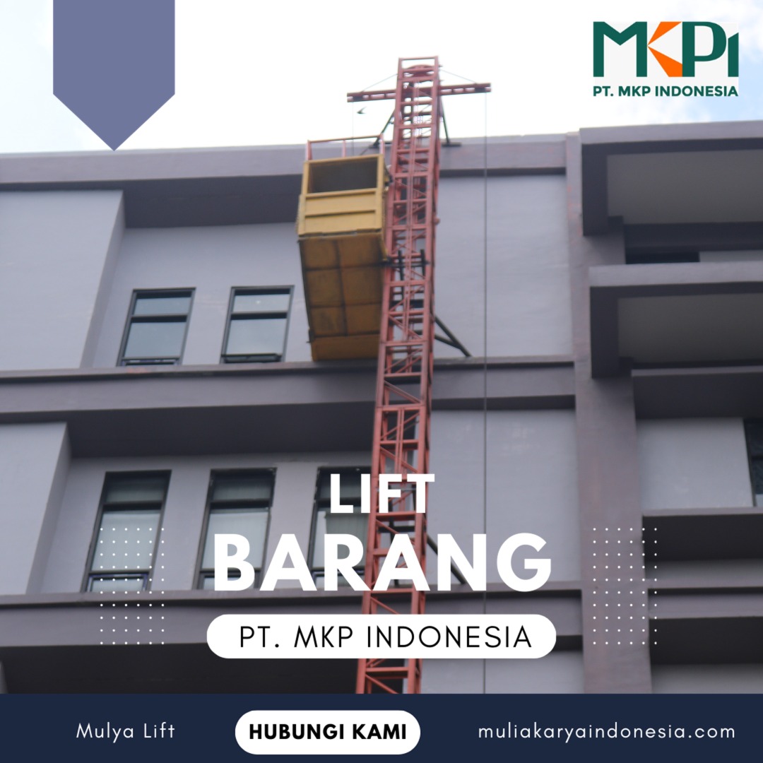 Sewa Lift Barang, Lift Barang Peroyek KEPULAUAN MENTAWAI, Lift Barang Pabrik | 0851-6279-3322 ...