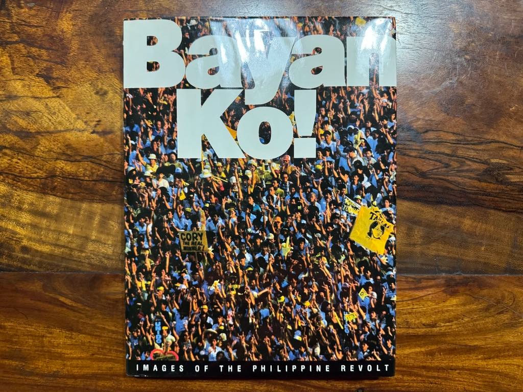 EDSA People Power Revolution book: Bayan Ko! Images of the Philippine ...