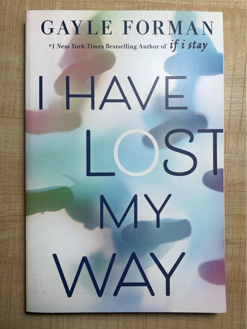 I Have Lost My Way by Gayle Forman, Hobbies & Toys, Books & Magazines ...