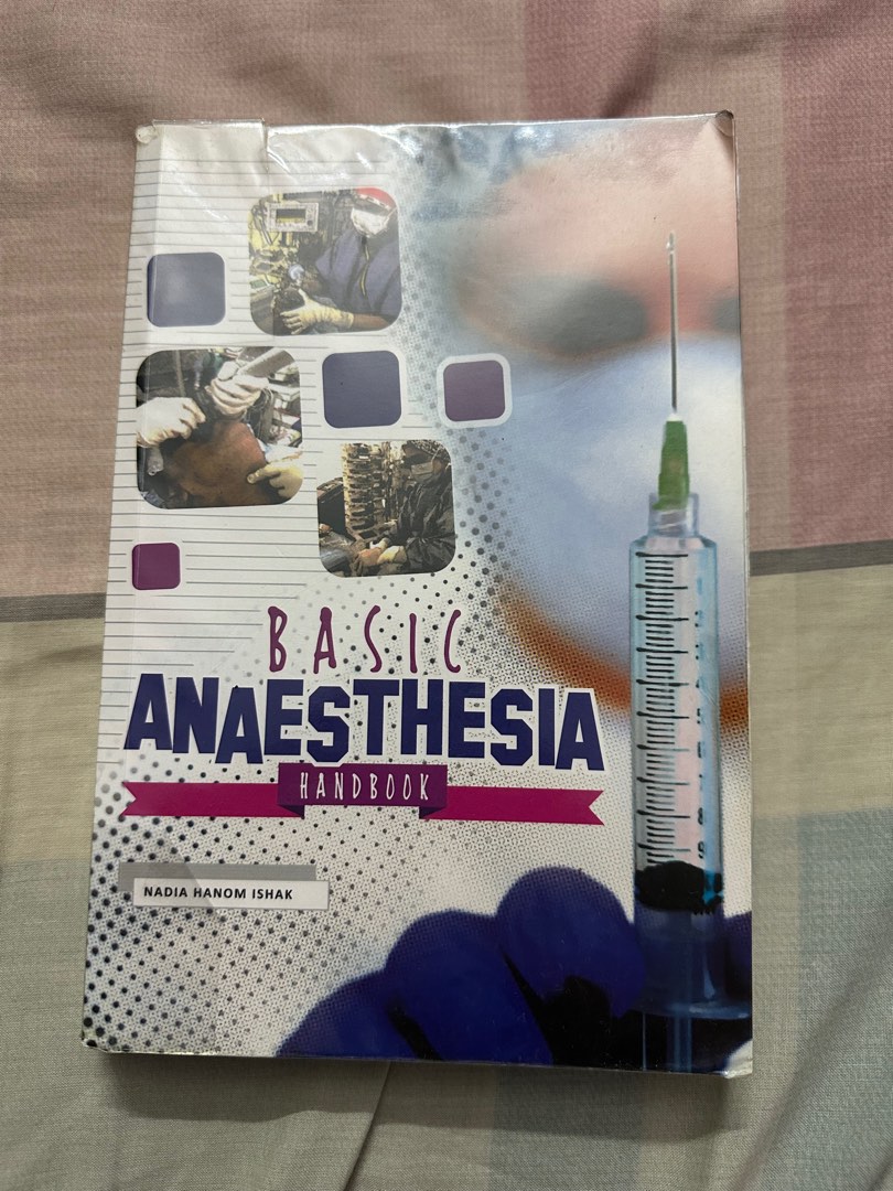 Basic Anaesthesia Handbook UiTM (Nadia Hanom), Hobbies & Toys, Books ...