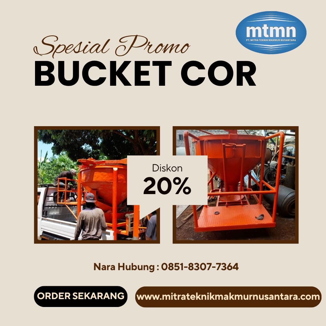 Bucket Cor untuk Proyek Konstruksi: Kualitas Terjamin, Kuantitas ...