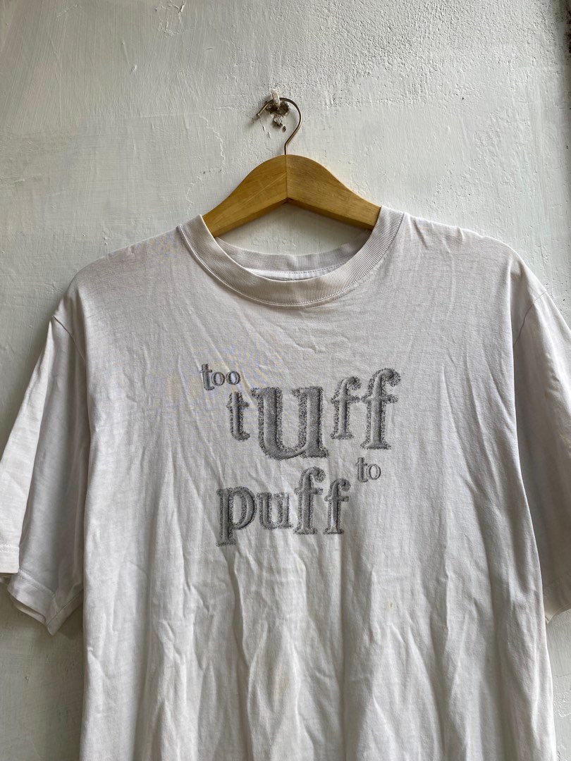 VTG Art too tuff to puff, Fesyen Pria, Pakaian , Atasan di Carousell