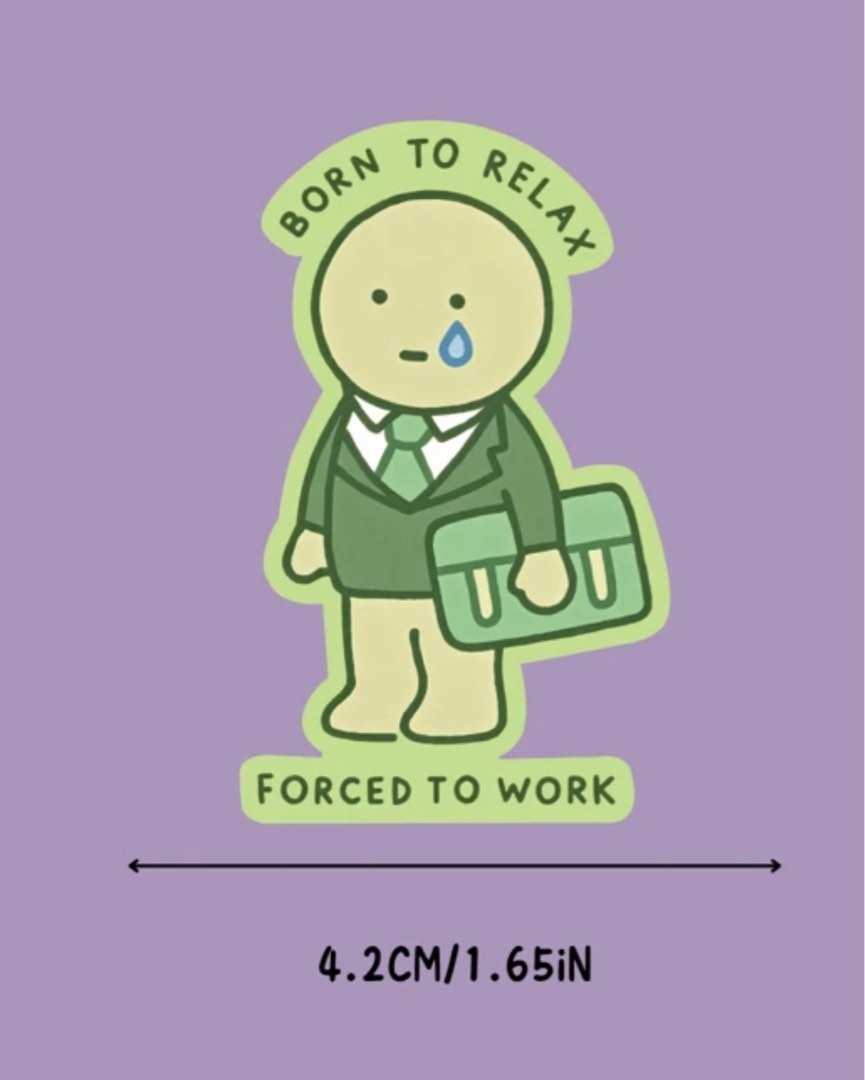 Smikis Waterproof Sticker Born to Relax Forced to Work, Hobbies & Toys ...
