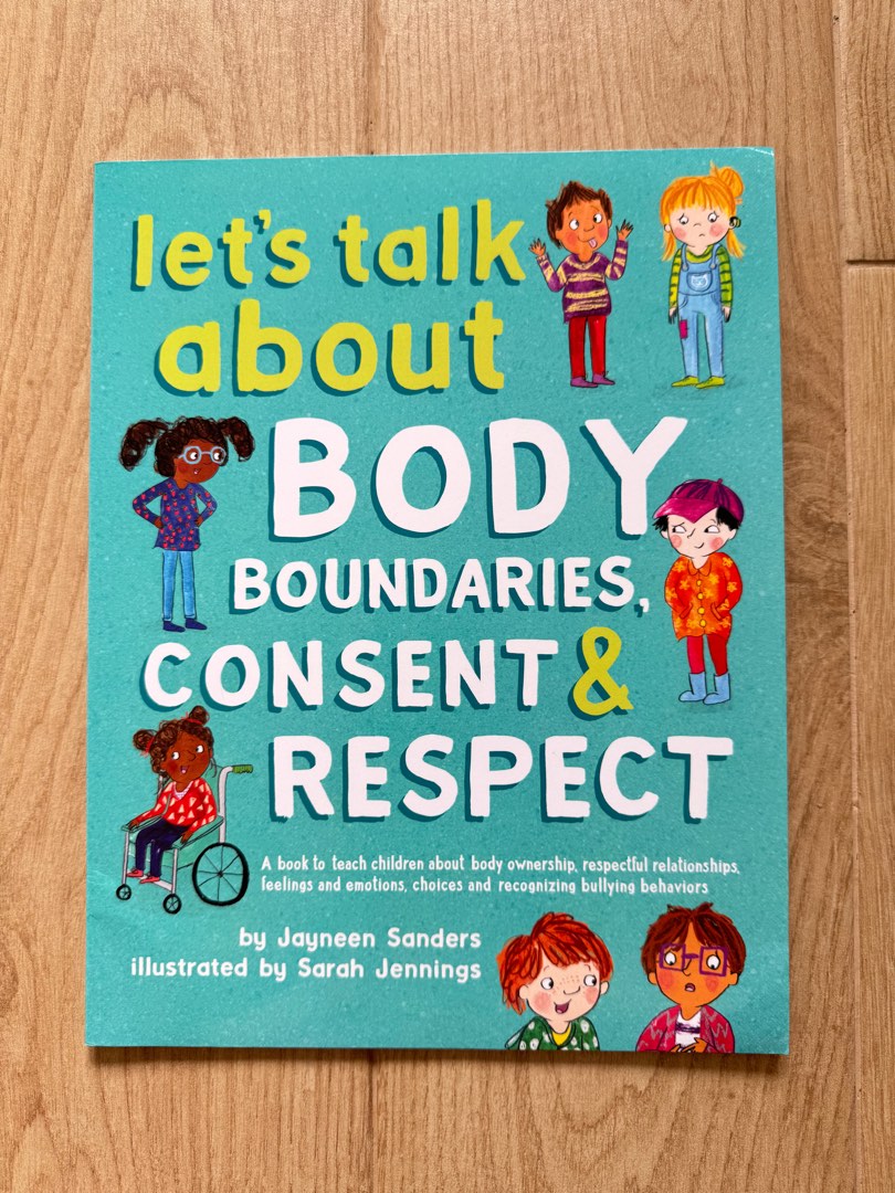 Let's Talk about Body Boundaries, Consent & Respect by Jayneen Sanders ...