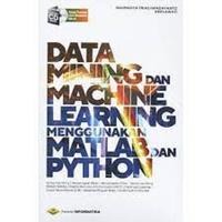 buku Data Mining Dan Machine Learning Menggunakan Matlab Dan Python-, Buku & Alat Tulis, Buku di ...