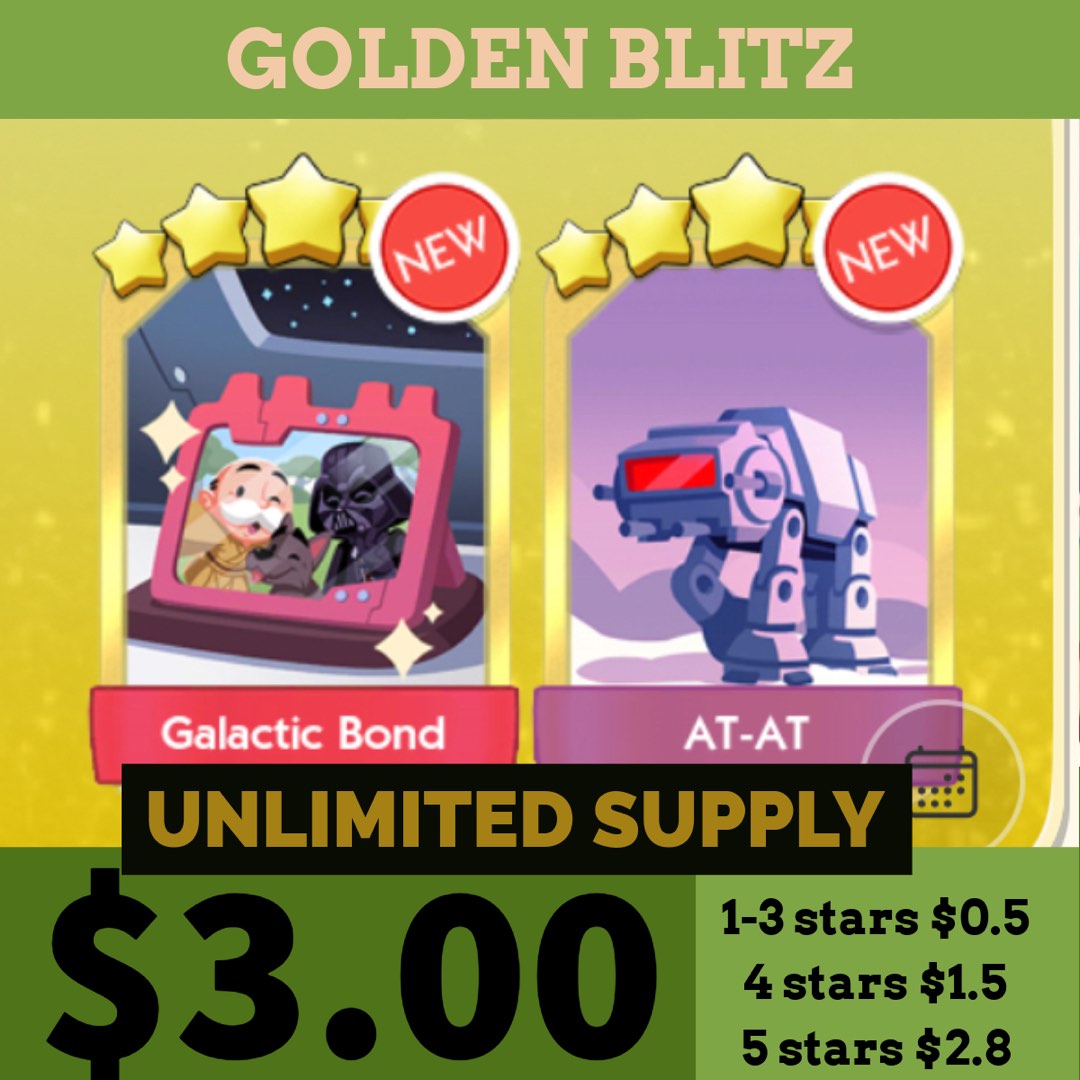 MONOPOLY GO, GOLDEN BLITZ,GALACTIC BOND,AT-AT,AT AT, Video Gaming, Gaming Accessories, In-Game ...