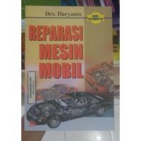 BUKU ORIGINAL - REPARASI MESIN MOBIL - DARYANTO - BUMI AKSARA, Buku ...