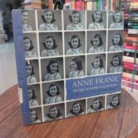 ANNE FRANK: Her Life in Words and Pictures from the archives of THE ...