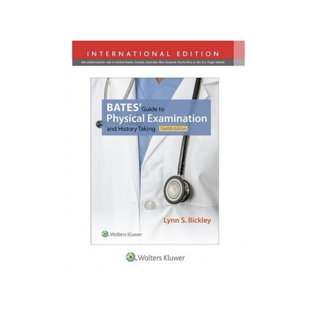 Bates' Guide to Physical Examination and History Taking (12th ed.) by ...