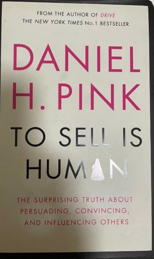 To Sell Is Human by Daniel H. Pink, Hobbies & Toys, Books & Magazines ...