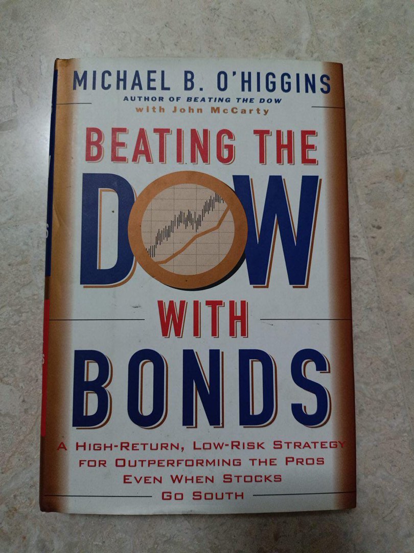 Beating the Dow with Bonds: A High-return, Low-risk Strategy for ...