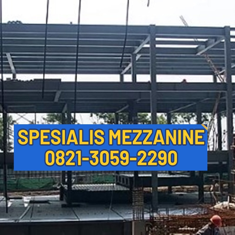 Jasa Pembuatan & Pasang Mezzanine di Darawati Cipatujah Tasikmalaya ...
