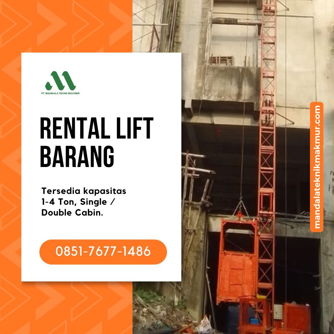 Butuh Alat Angkut Material? Kami menyewakan alat angkut Lift Barang ...