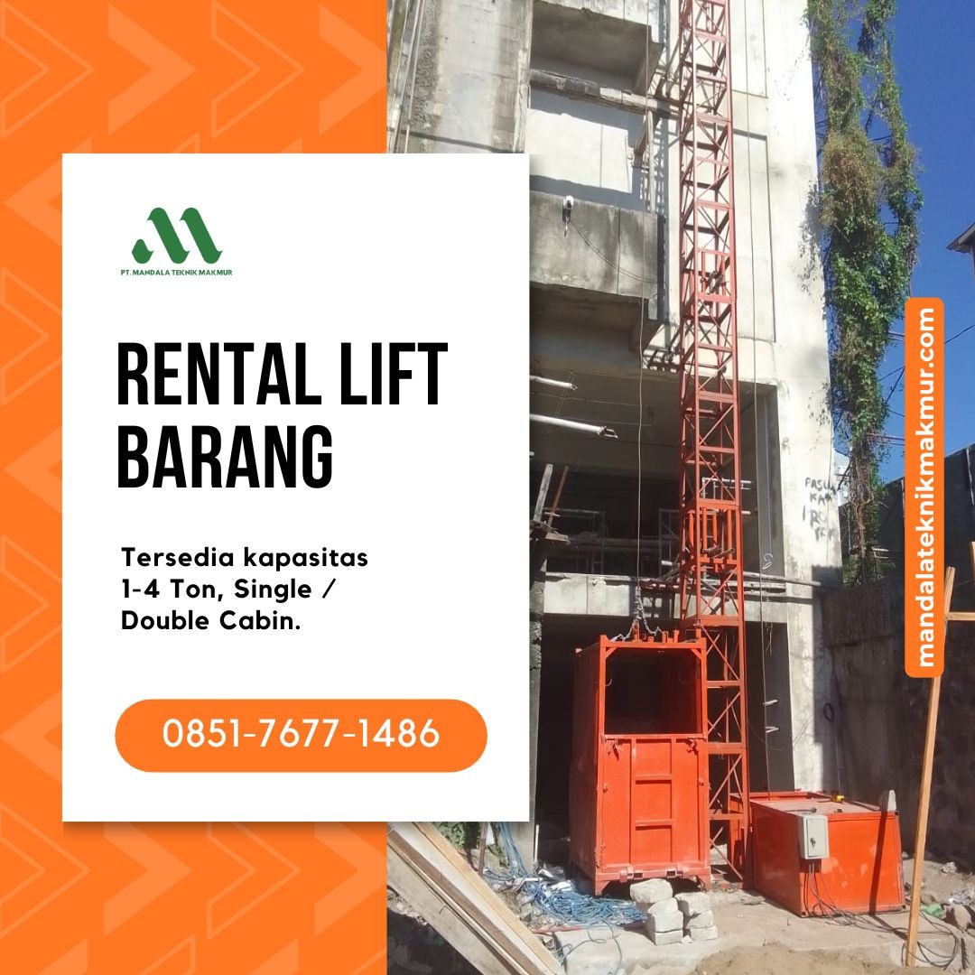 PT MTM tempatnya Sewa Cargo Lift, Lift Passenger dan Lift Barang area ...