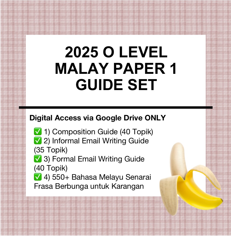 2025 O Level Malay Paper 1 Guide Set (Composition Compo, Informal Email ...