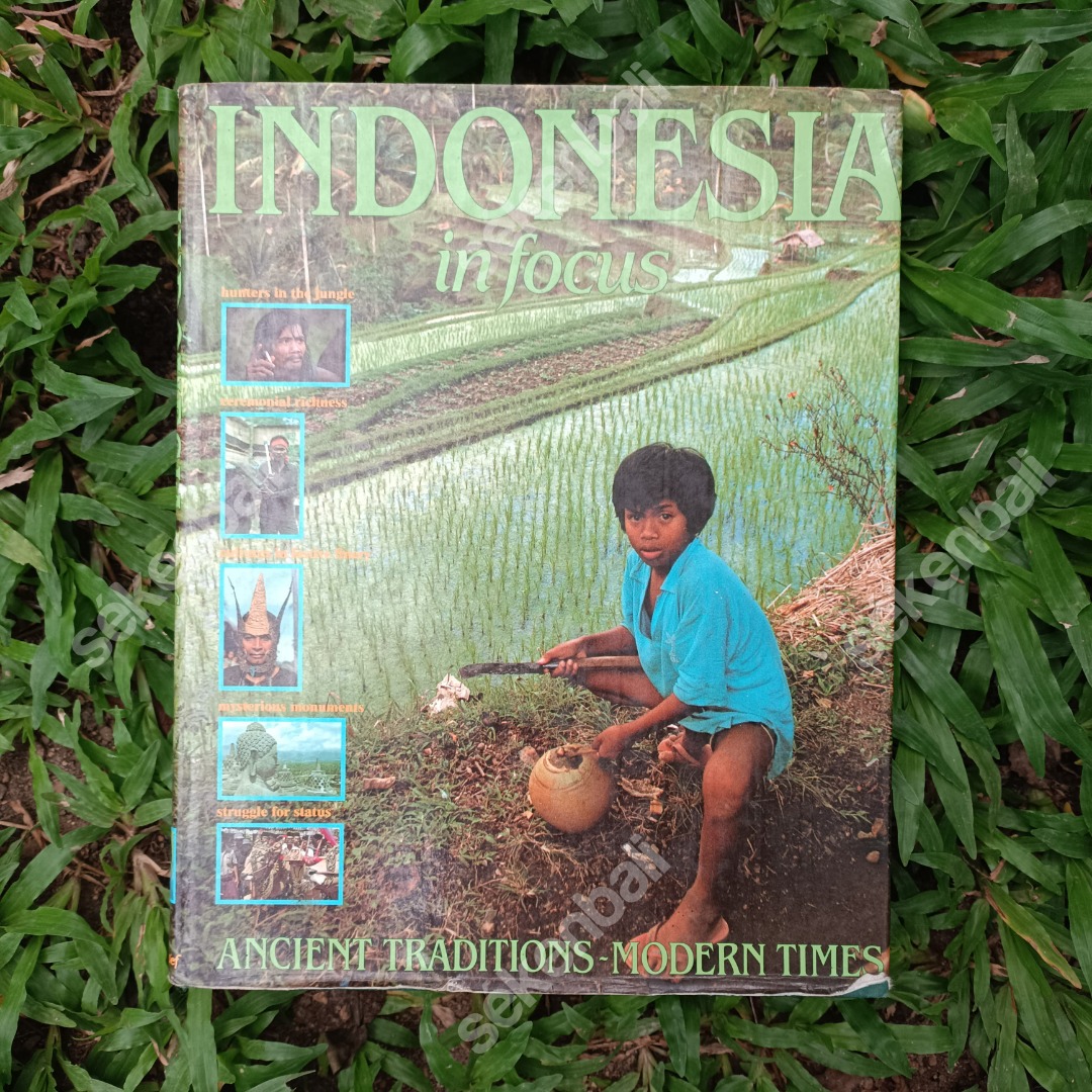 Buku Indonesia In Focus: Ancient Traditions-Modern Times (1990 ...
