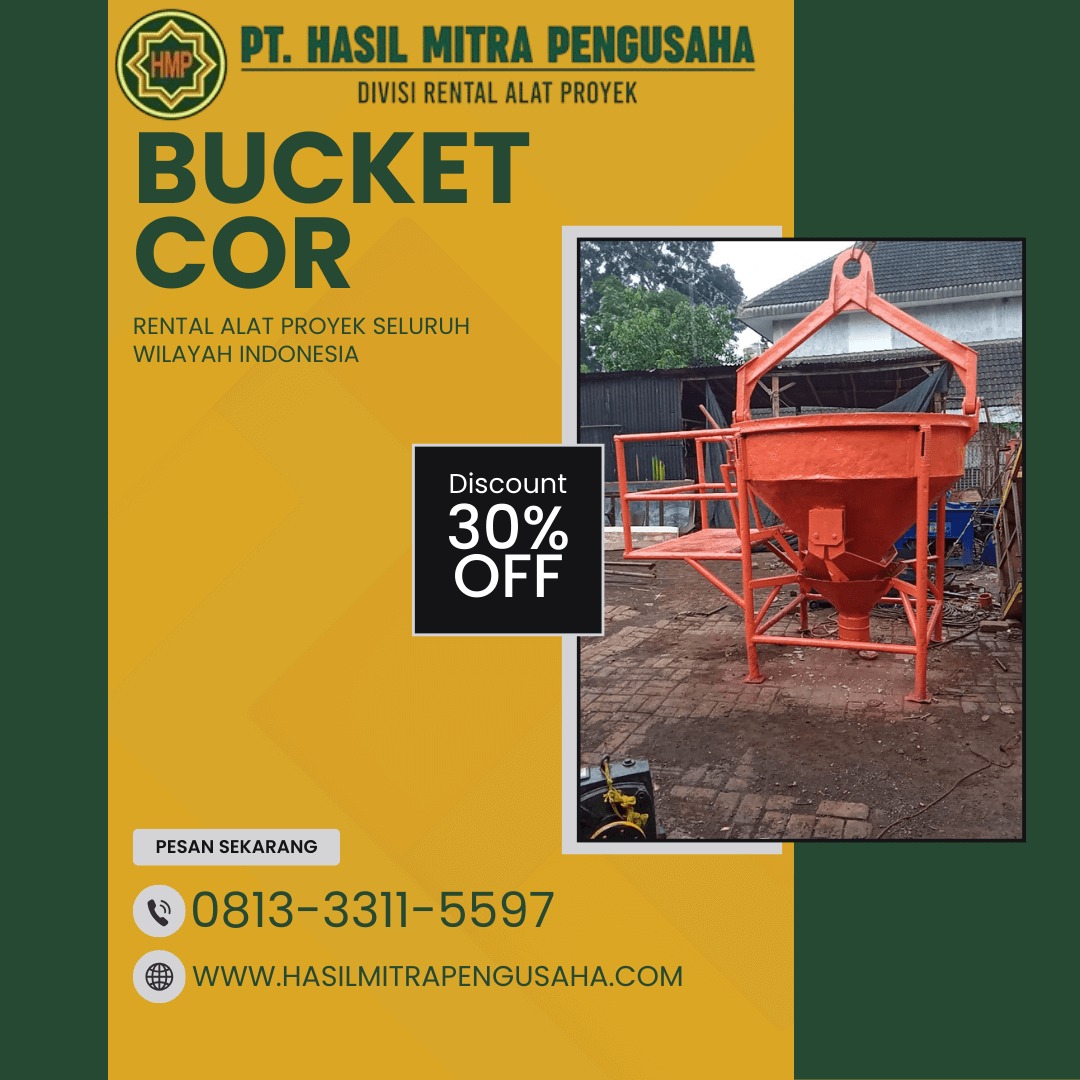 Bucket Cor Bengkayang Provinsi Kalimantan Barat | Sewa Bucket Cor ...