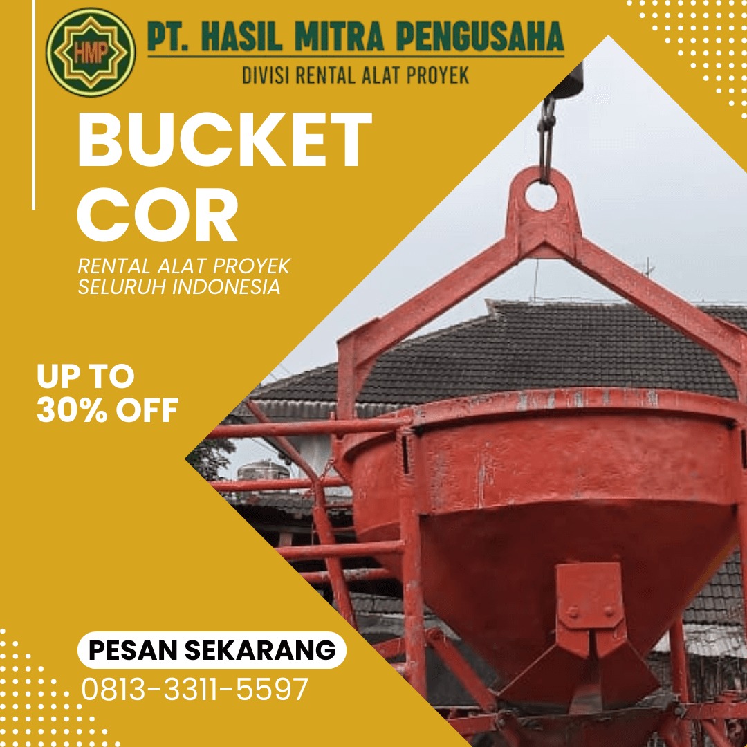 Bucket Cor Murung Raya Provinsi Kalimantan Tengah | Sewa Bucket Cor ...