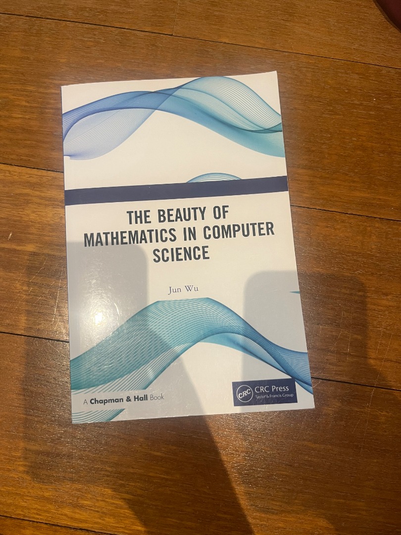 The Beauty of Mathematics in Computer Science by Jun Wu, Hobbies & Toys ...