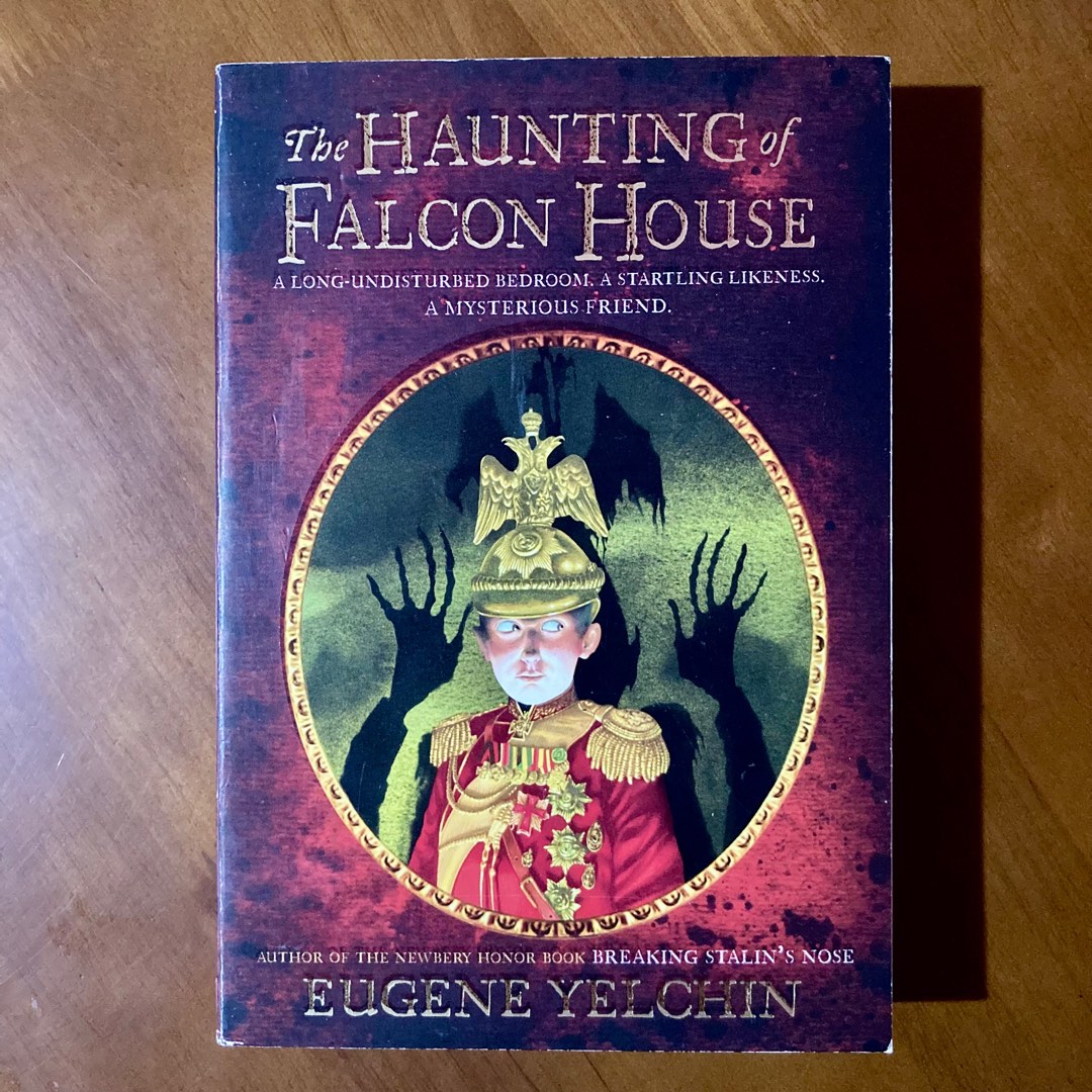 The Haunting of Falcon House by Eugene Yelchin (Middle Grade ...