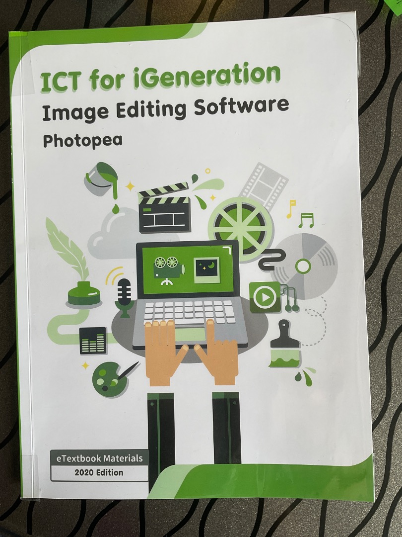 Ict for igeneration image editing software photopea, 興趣及遊戲, 書本 & 文具 ...