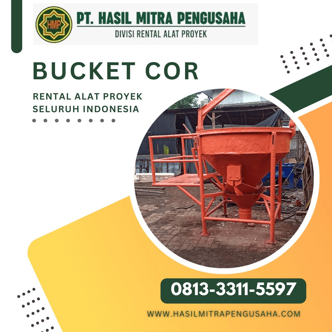Bucket Cor Minahasa Tenggara Provinsi Sulawesi Utara | Sewa Bucket Cor ...