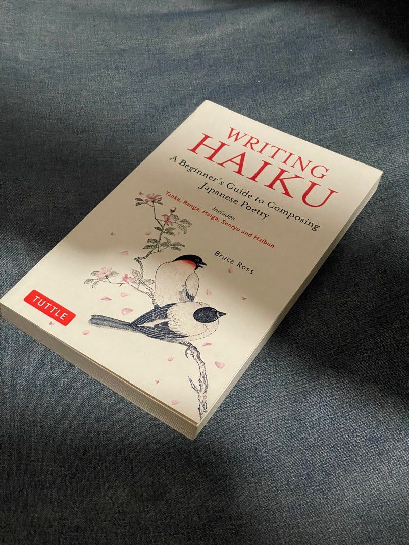 Writing Haiku (A Beginner's Guide to Composing Japanese Poetry) - Bruce ...