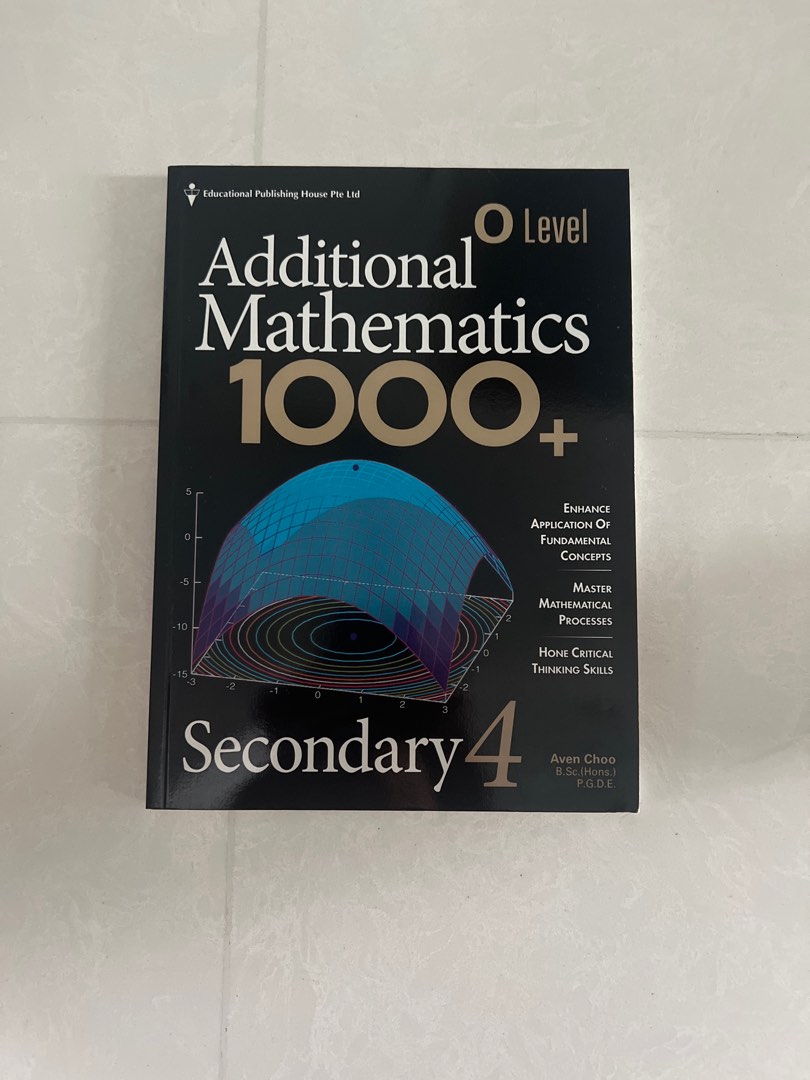 Additional Mathematics Textbook - Secondary 4, Hobbies & Toys, Books ...