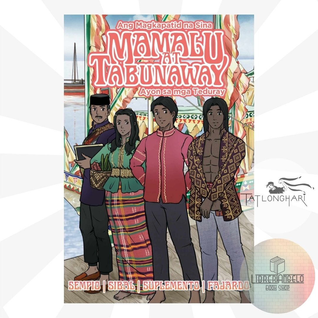 ANG MAGKAPATID NA SINA MAMALU AT TABUNAWAY AYON SA MGA TEDURAY by ...